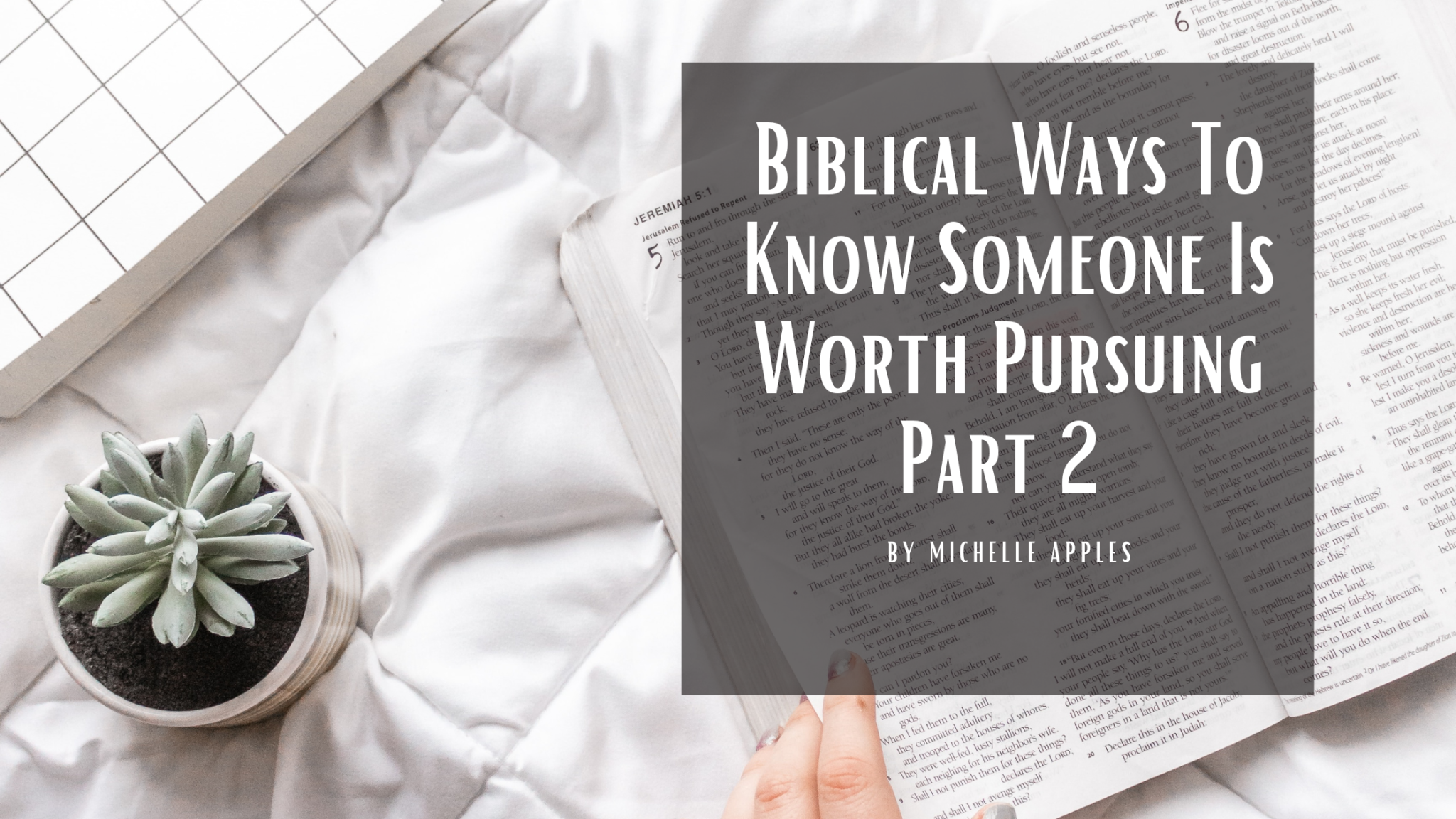 How to Know Someone is Worth Pursuing | The Christian Singles Hub