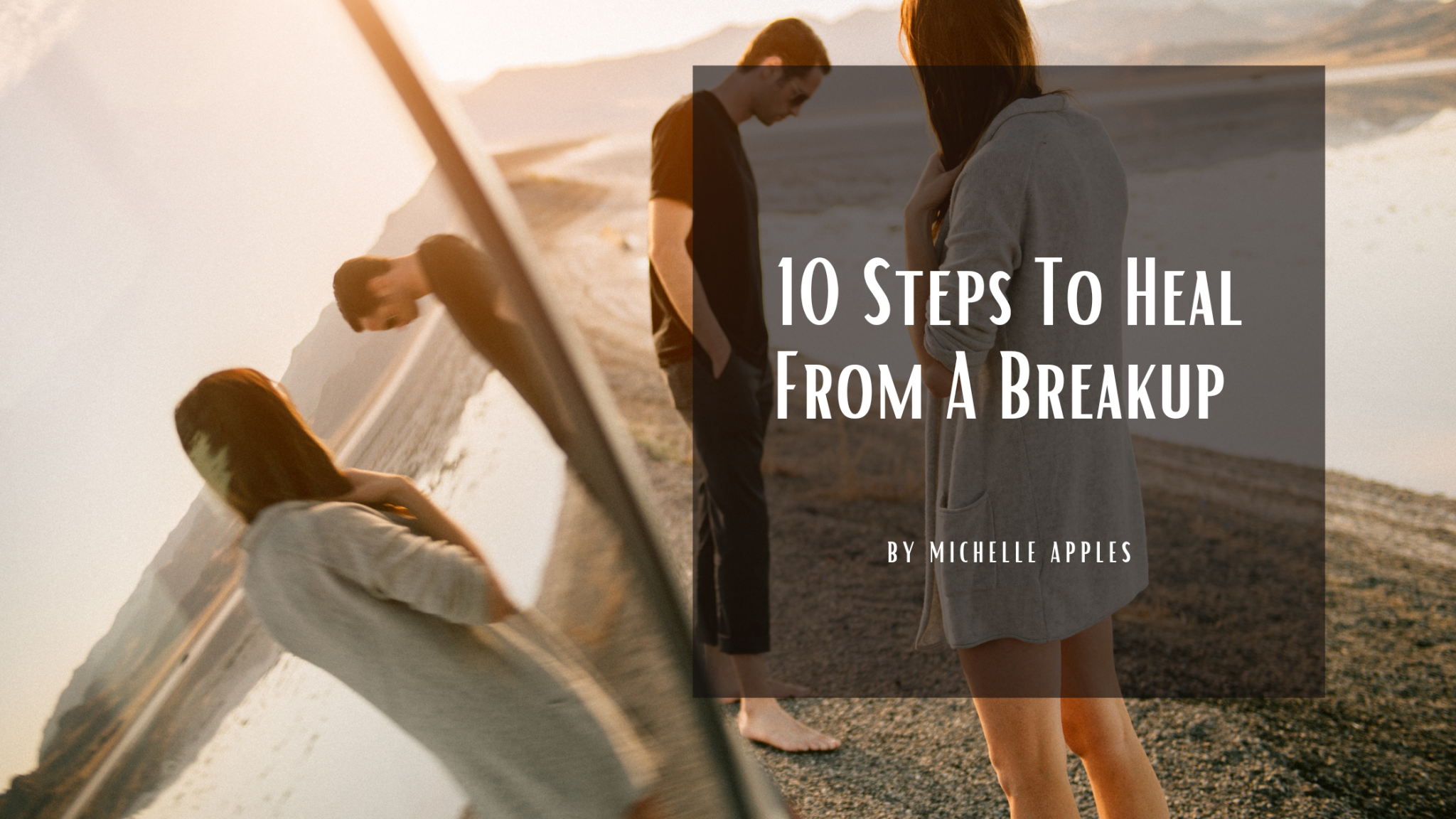 10 Steps To Heal After A Breakup The Christian Singles Hub